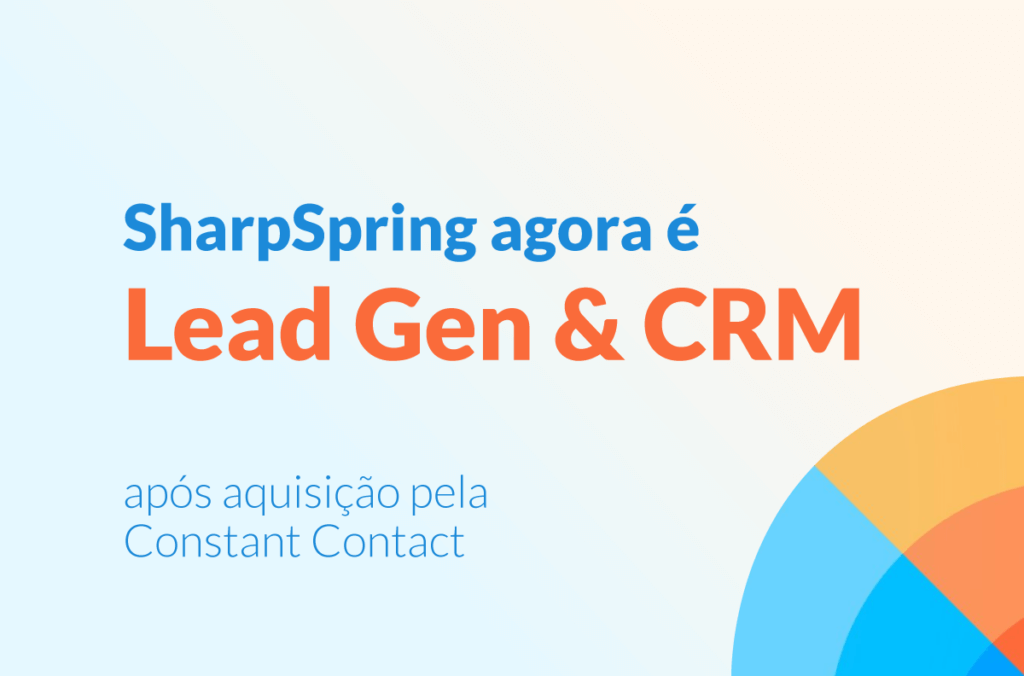 Constant Contact adquire SharpSpring: conheça Lead Gen&CRM